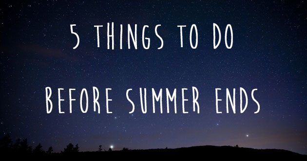 5 things to do before summer ends | Gransnet
